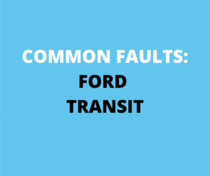 Common Faults: Ford Transit Van Problems Explained - Sell My Broken Van