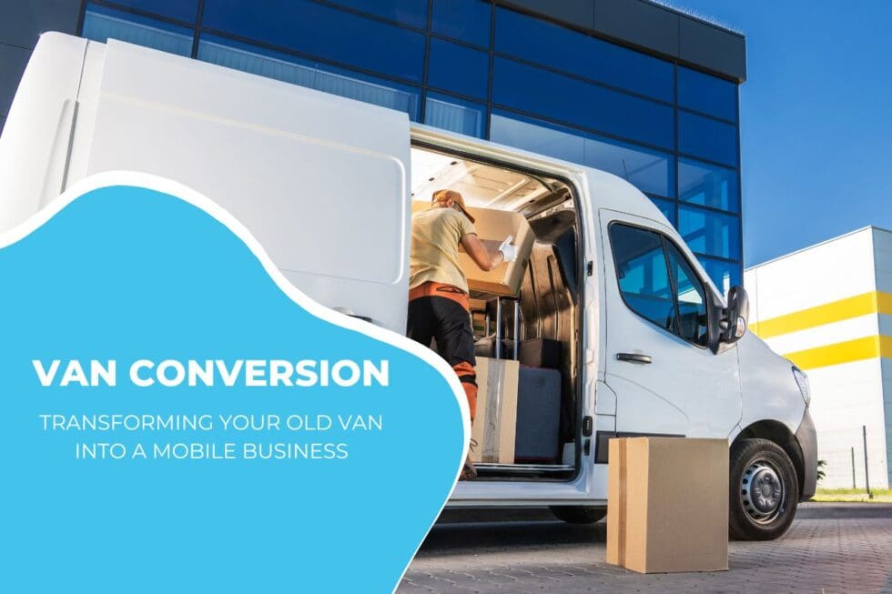 Van Conversion: Transforming Your Old Van into a Mobile Business - Sell ...